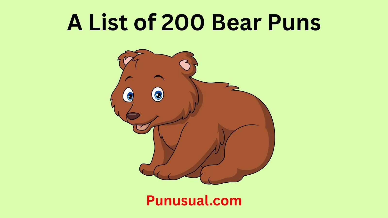 200+ Bear Puns; Funny, Flirty and Cheesy for 2025